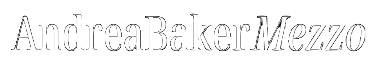 Home - Andrea Baker Mezzo Soprano